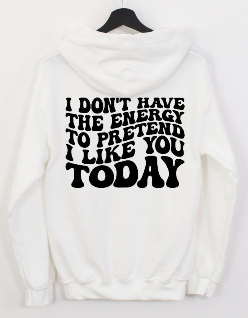 Humorous Hoodie, Funny Saying Shirt, Dark Humor Hoodie, Sarcastic ...