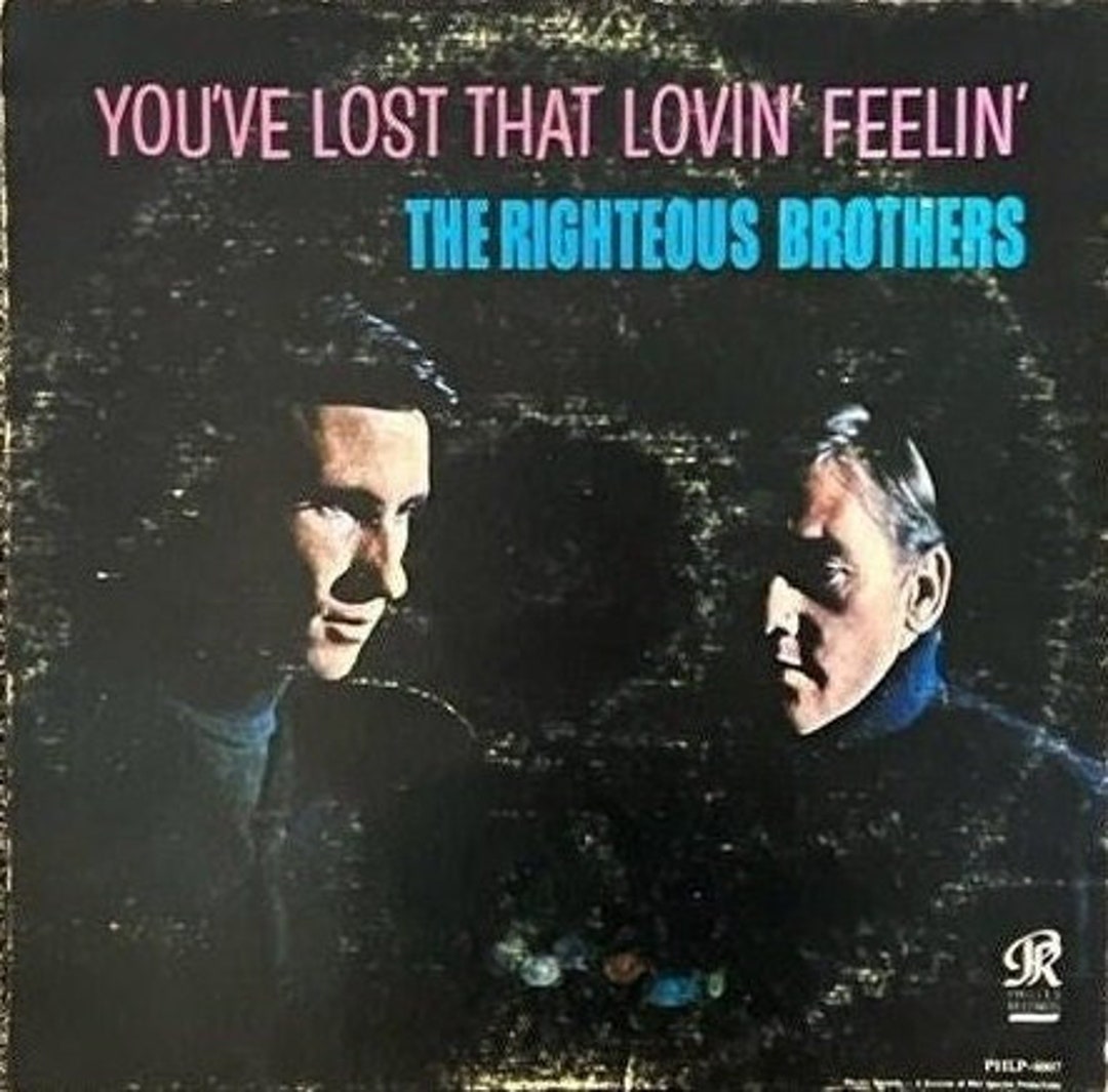 You've Lost That Lovin' Feelin' - the Righteous Brothers - Vinyl LP ...