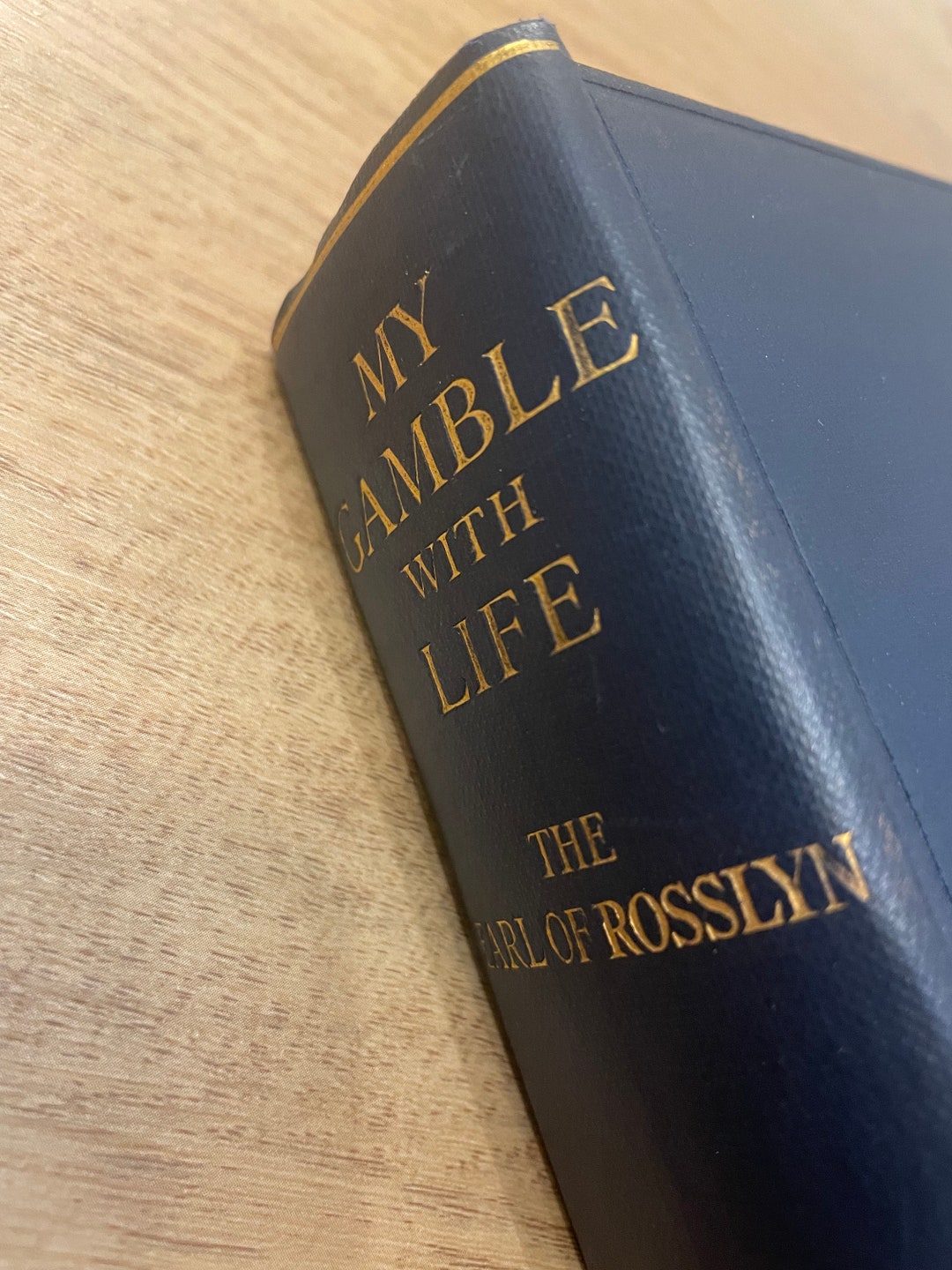My Gamble With Life by the Earl of Rosslyn 1928 First Edition - Etsy