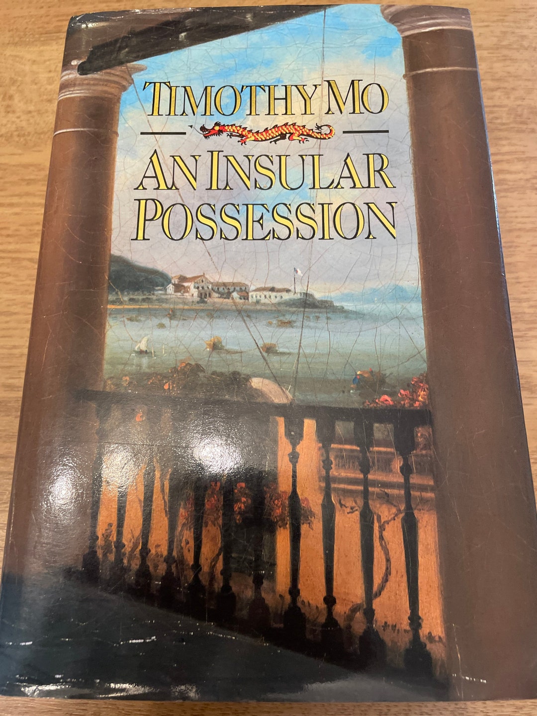 An Insular Possession by Timothy Mo Published by Chatto & Windus 1986 ...