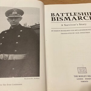 Battleship Bismarck A Survivors Story by Baron Burkard Von Müllenheim ...