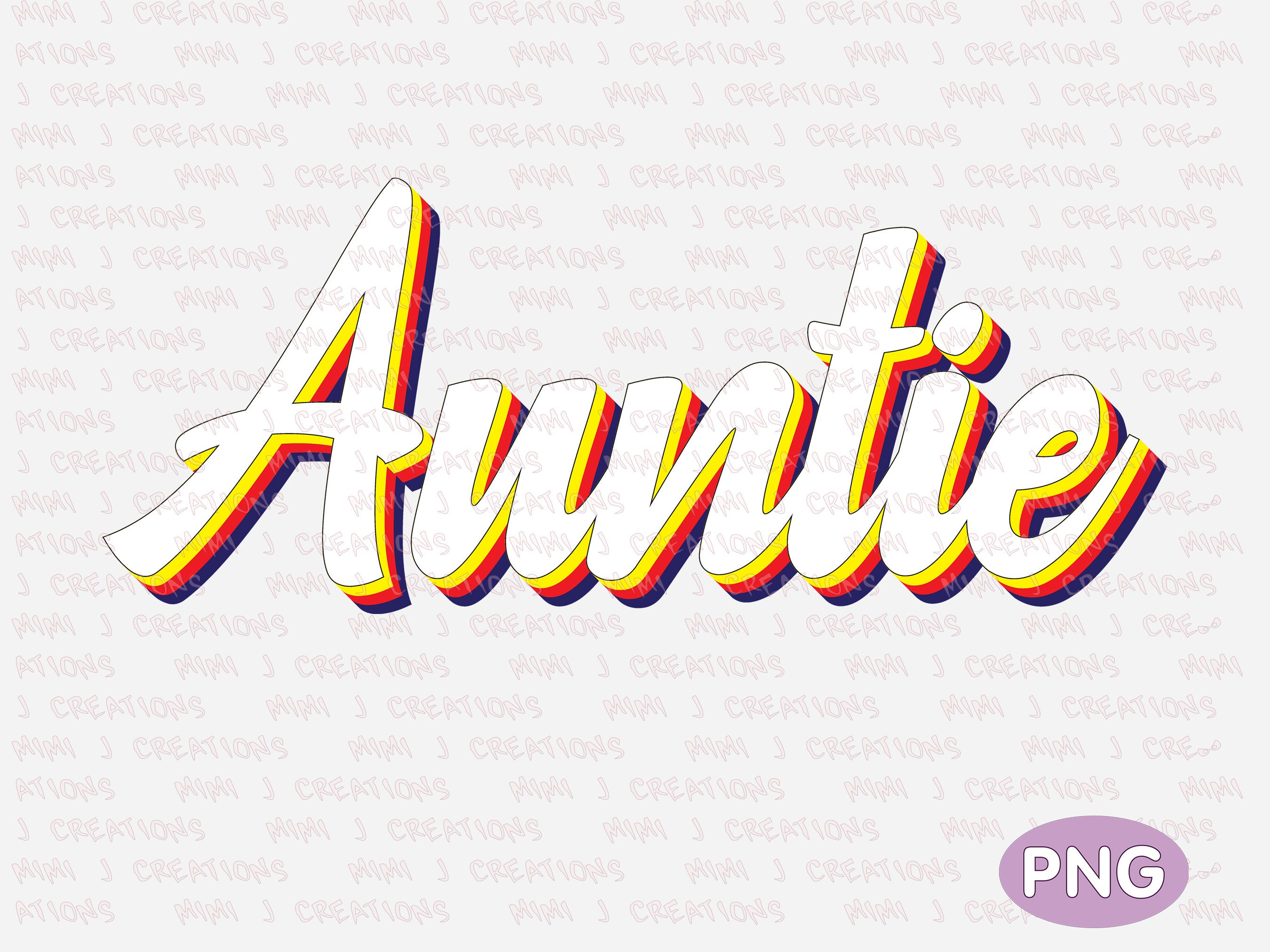 Auntie Png Auntie Retro PNG Auntie Sublimation Design Retro - Etsy