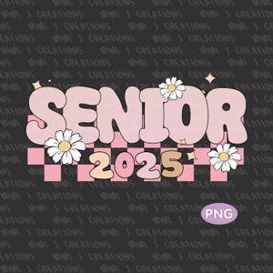 Senior PNG, 2025 Senior Png, Graduation 2025 PNG, Retro Senior 2025 ...