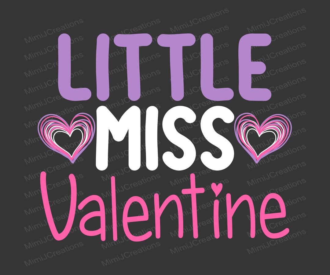 Little Miss Valentine Png Svg, Valentines Day Png, Girl Valentine's Day ...