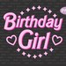 Pink Birthday Girl Png, Birthday Girl Pink Png, Birthday Party Shirts ...