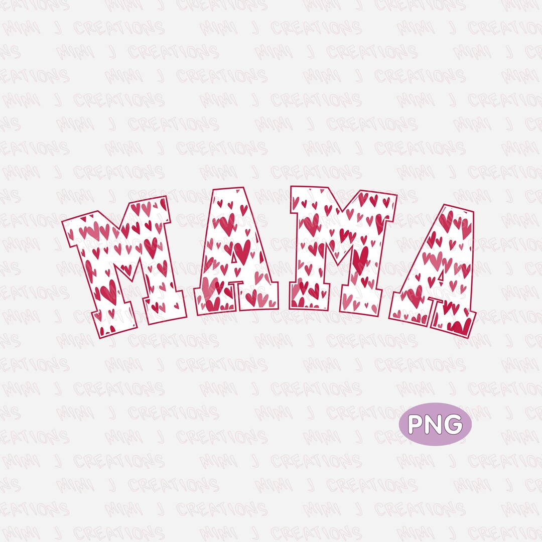 Mama Heart Valentine Png, Mama Png, Mama Hearts PNG, Valentines Day Png ...