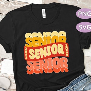 Senior 2024 Png, Senior 2024 Svg, Graduation SVG, Senior Sublimation ...
