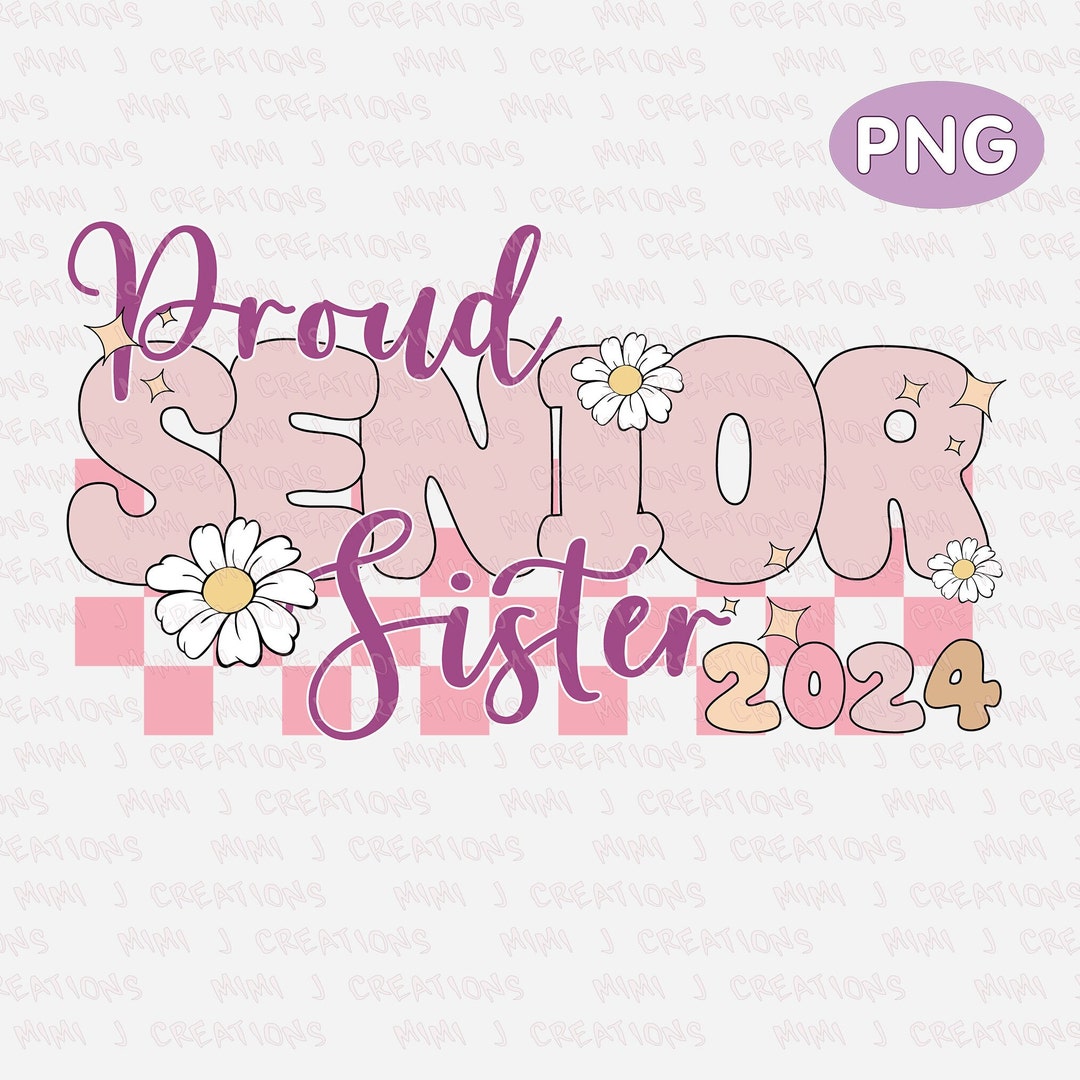 Retro Checkered Senior Sister 2024, Senior Sister 2024 PNG, Senior ...