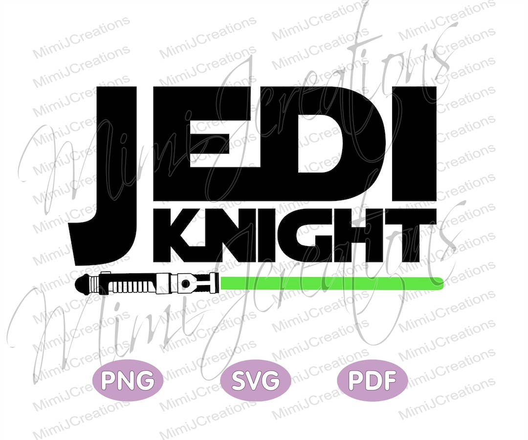Jedi Knight Svg, Instant Download, Jedi Knight Png Cutting File, Star ...