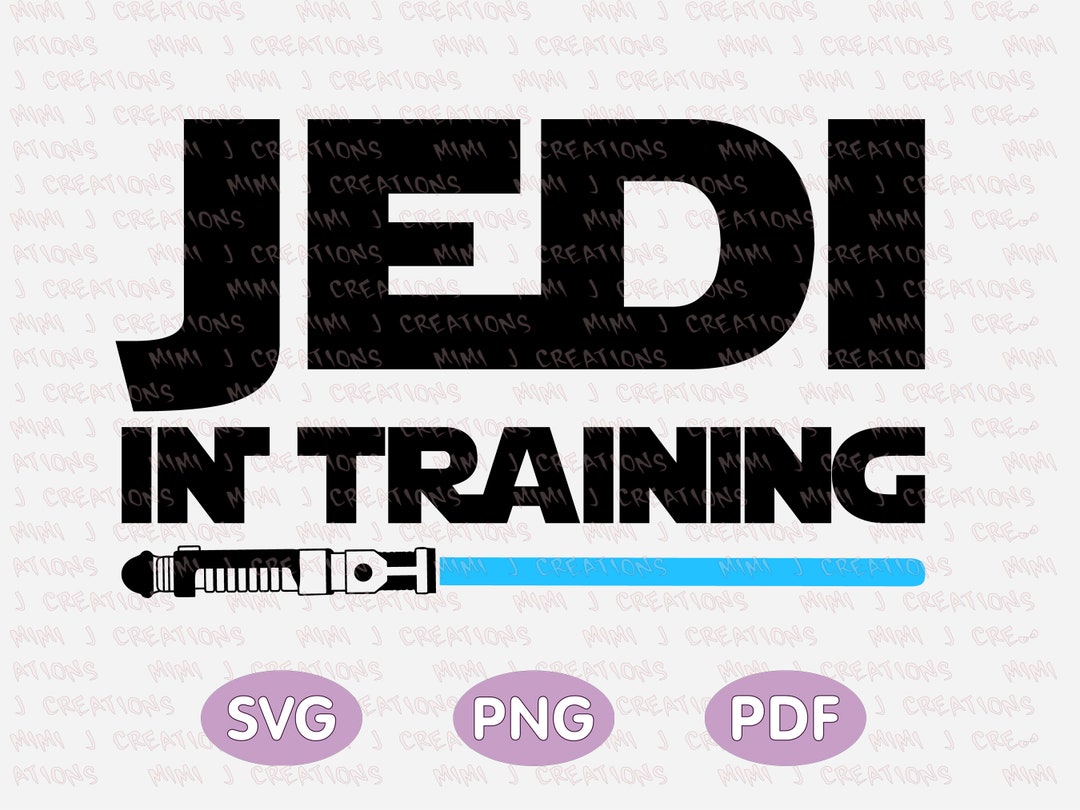 Jedi in Training SVG PNG PDF - Star Wars Clipart (digital Download) - Etsy