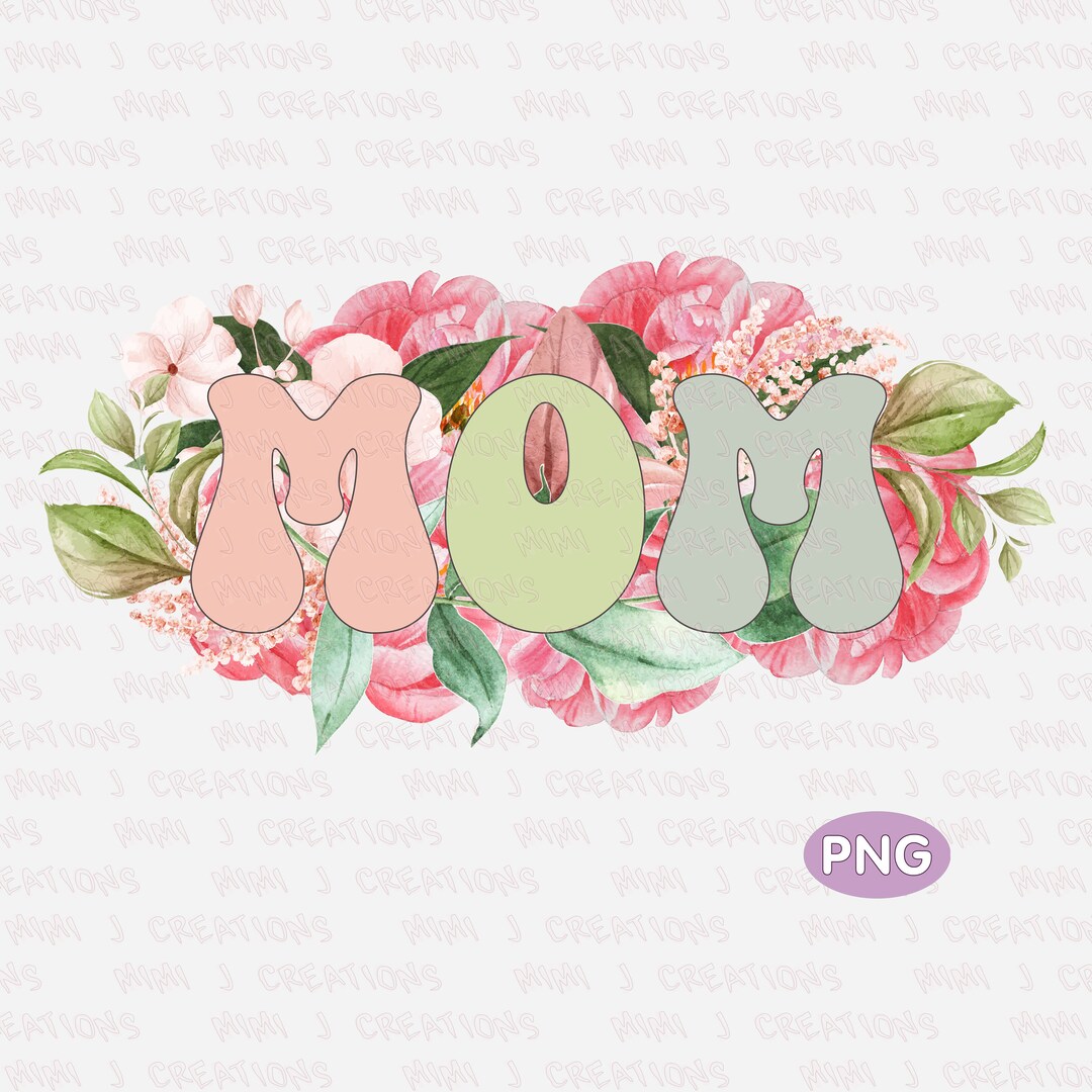 Mama Floral Png, Floral Mom Png, Mother's Day Png, Mama Groovy, Boho ...