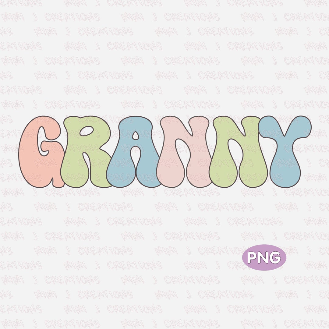 Grandma Png, Mother's Day Png, Groovy Granny Sublimation, Boho Grandma ...