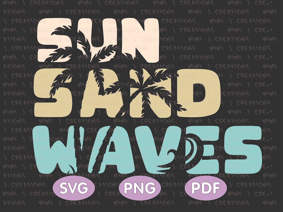 Sun Sand Svg Png Beach Svg Vacation Png Summer Svg Palm - Etsy
