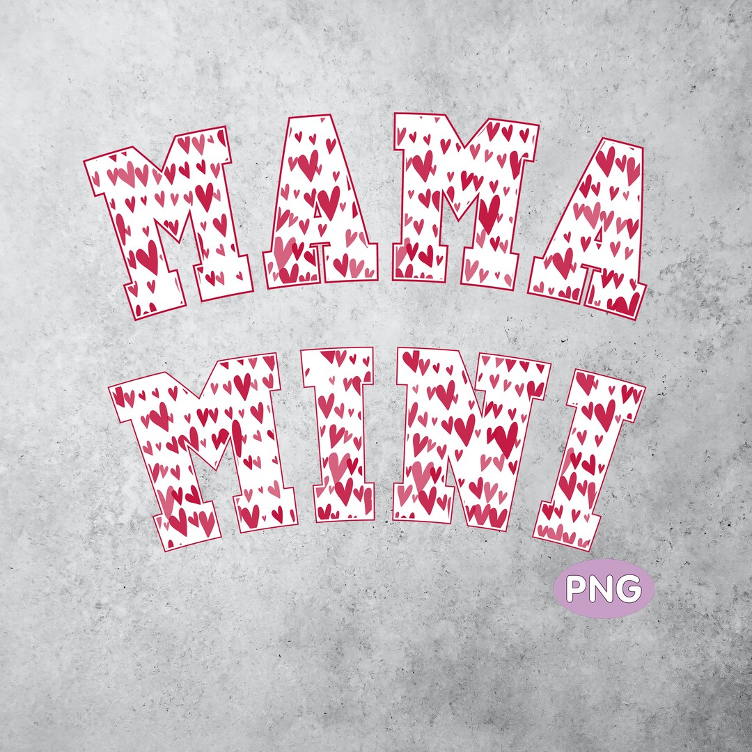 Mama Mini Valentine's Hearts Png, Mama Png, Mama Hearts PNG, Bundle ...