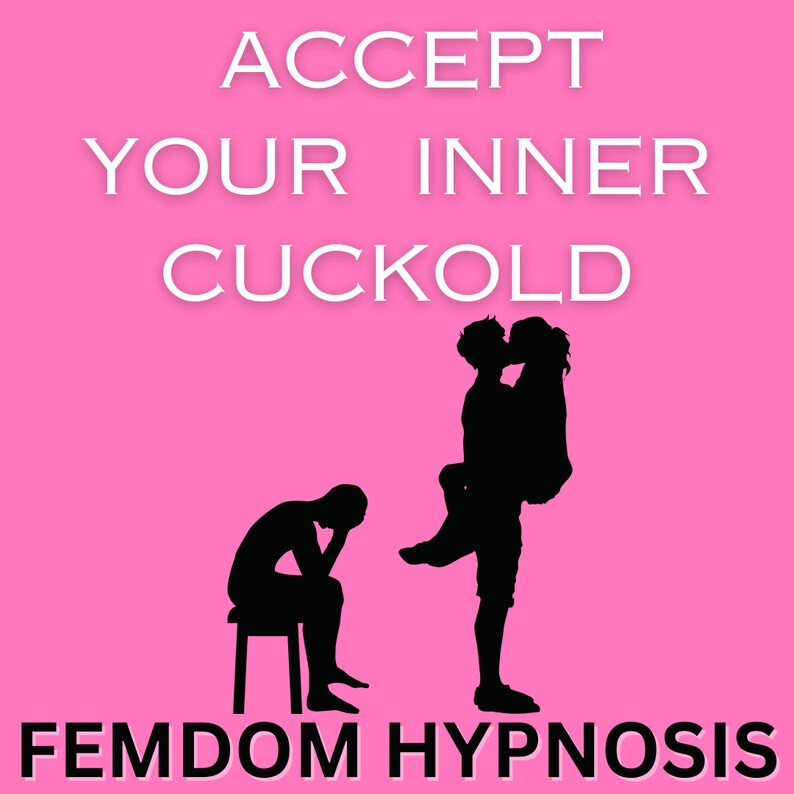 Accept Your Inner Cuckold Immersive Femdom Hypnosis Etsy