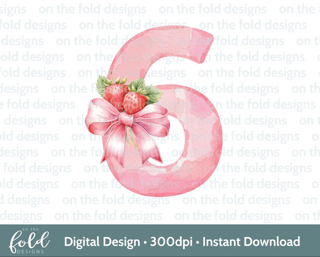 Strawberry 6th Birthday Clipart PNG Berry Cute Siximage Iron on ...