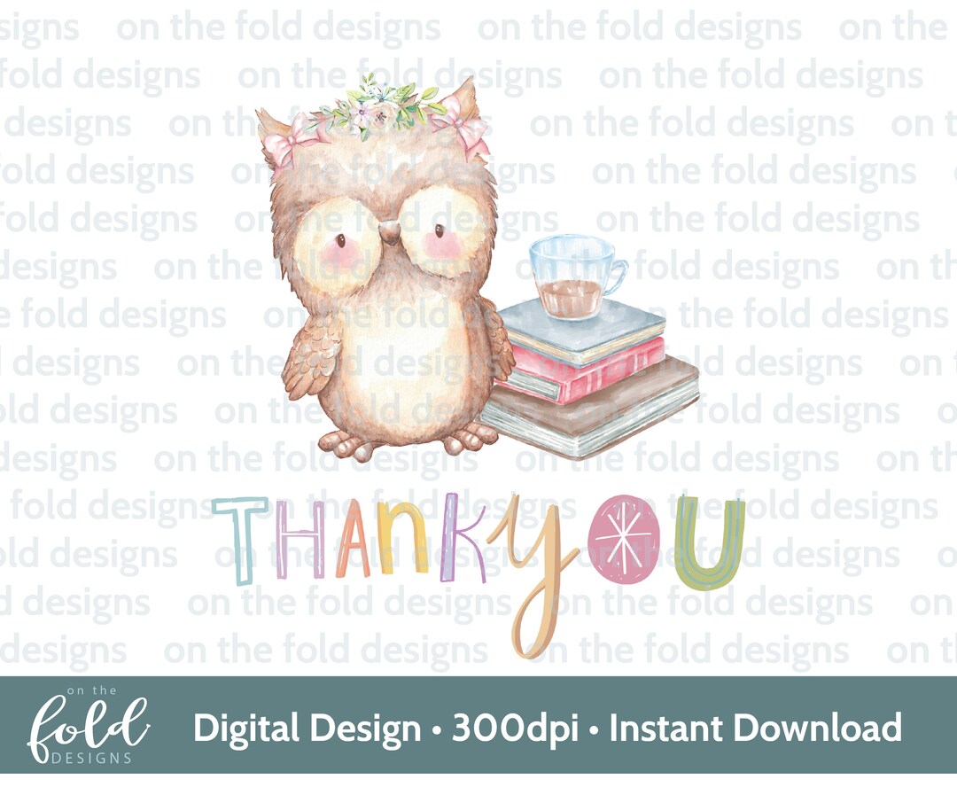 Teacher Owl, Clipart, Thank You Png, 1st Day at School Sublimation ...