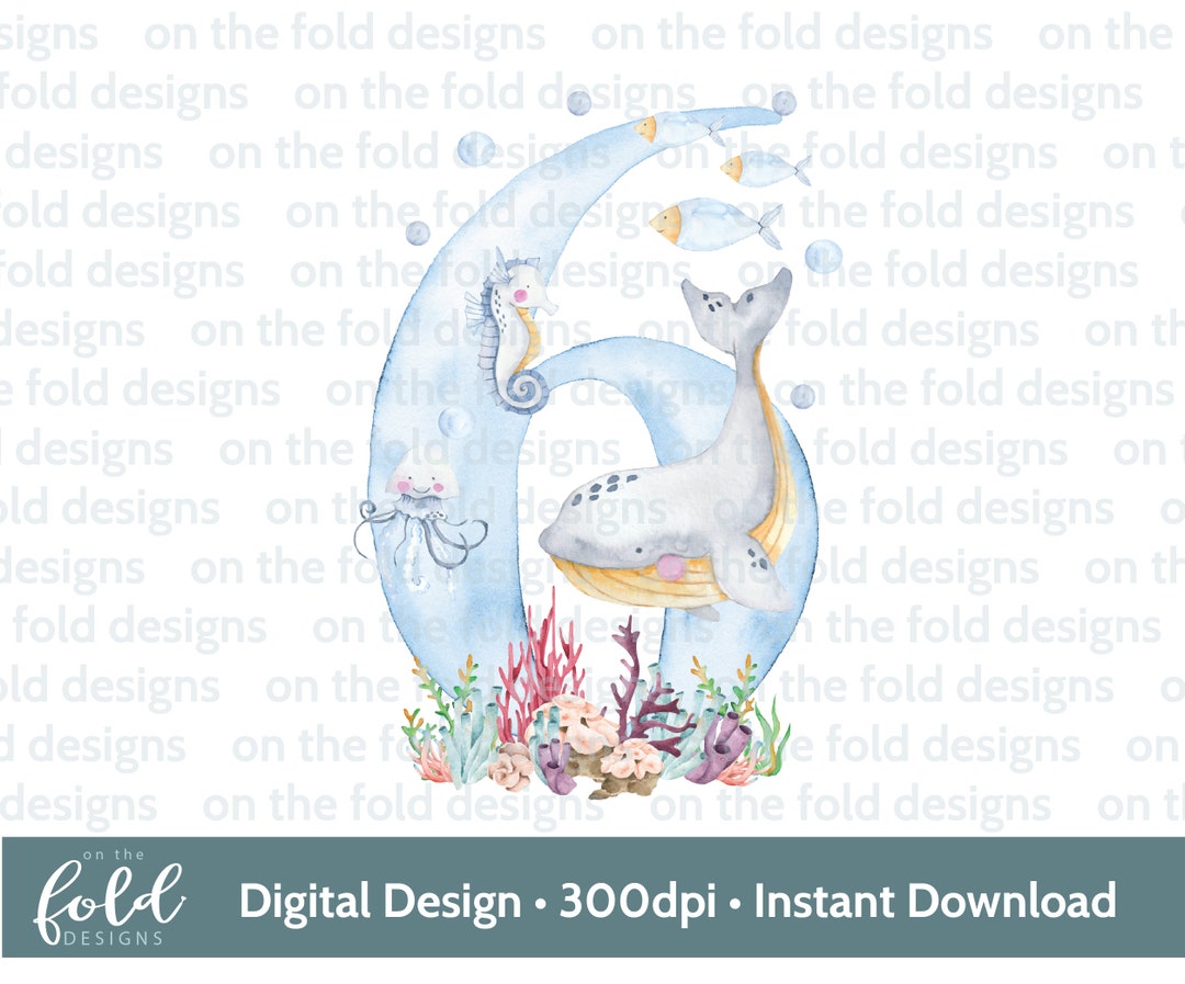 Under the Sea Birthday, Clipart, Number SIX Png, Sublimation Party ...