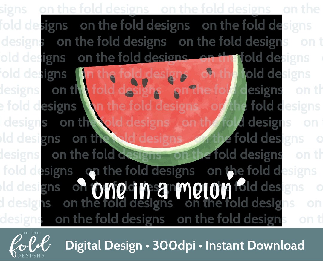 One in a Melon, Clipart, One in Million Fruit Image, Summer Loving ...