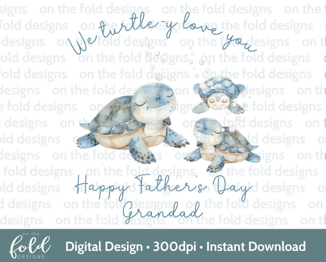 Fathers Day Clipart Turtle 1st Father's Day Grandad Dad Blue Under ...