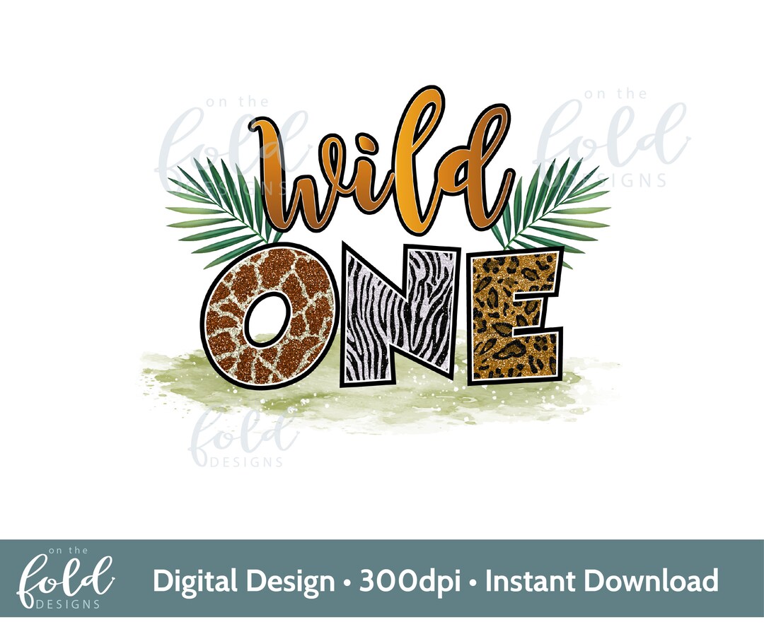 Wild One Safari Animal Print Png Transparent Clipart With Instant ...
