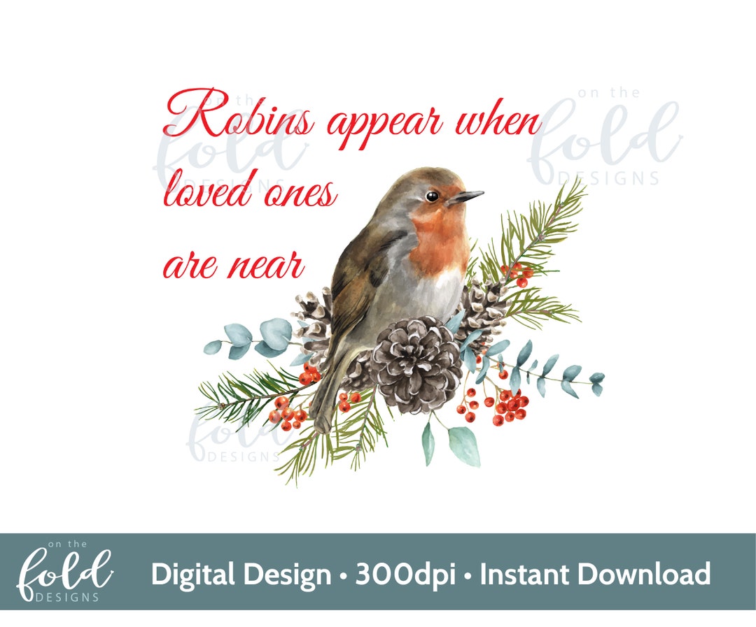 Robins Appear When Loved Ones Are Near PNG Instant Digital Clipart ...