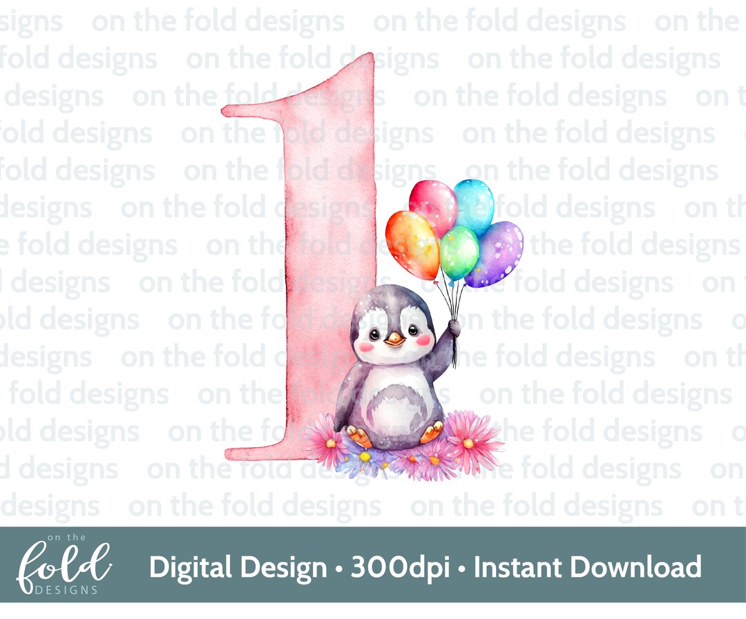 Penguin Number One1st Birthday Design, Flowers and Balloons. PNG ...