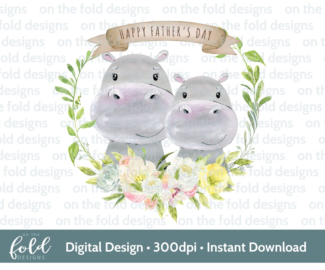 Father's Day Dad and Hippo Floral Wreath Transparent Clipart Instant ...