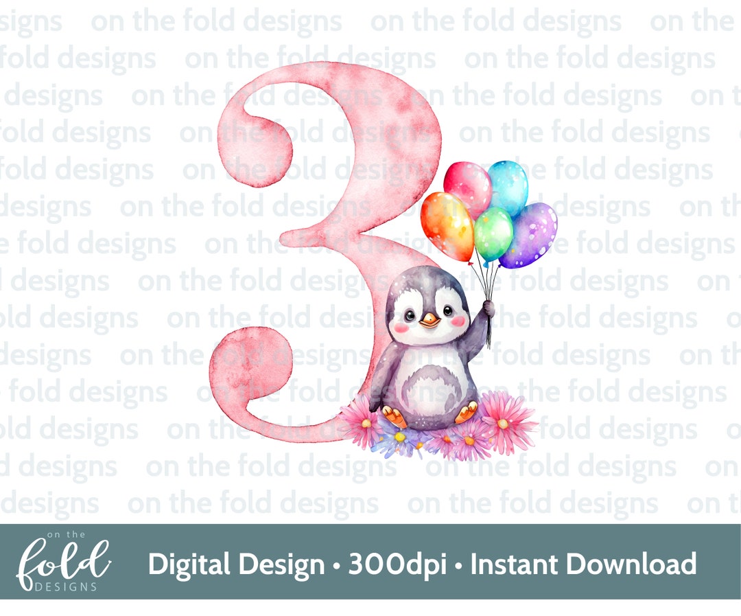 Penguin Number Third 3rd Birthday Design, Flowers and Balloons. PNG ...