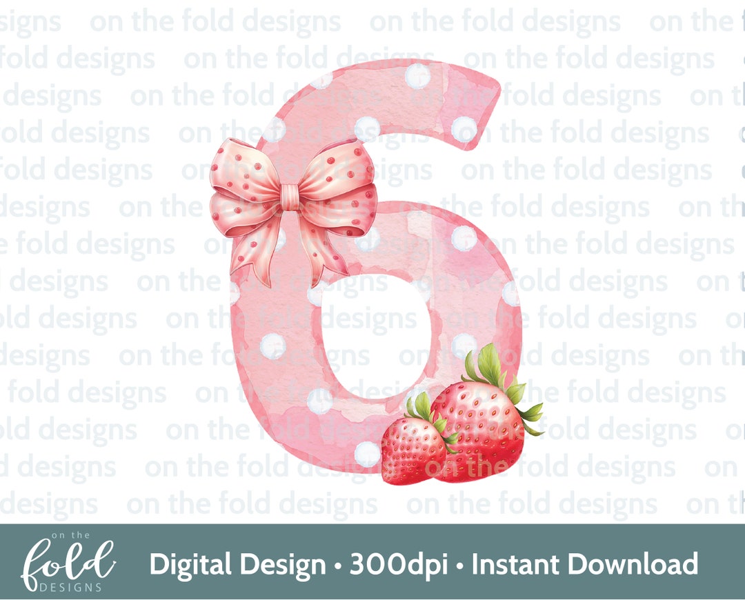 Strawberry 6th Birthday Clipart PNG Berry Cute Siximage Iron on ...