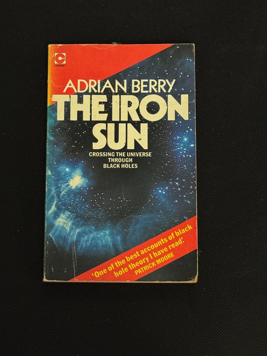 The Iron Sun: Crossing the Universe Through Black Holes Adrian Berry ...