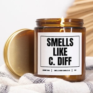 Smells Like C. Diff Soy Candle Medical Gift Funny Doctor Registered ...