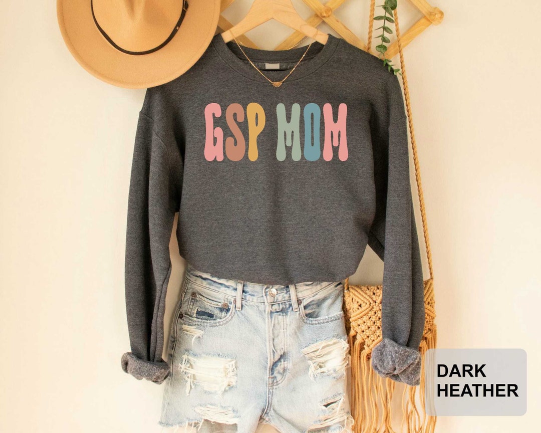 GSP Mom Sweatshirt Pointer Mom Sweatshirt GSP Owner Gift German ...