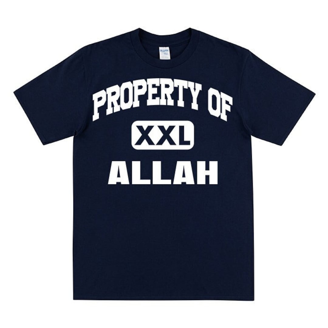 PROPERTY OF ALLAH Tshirt, Men's Tshirt for Muslims, Property of Allah ...