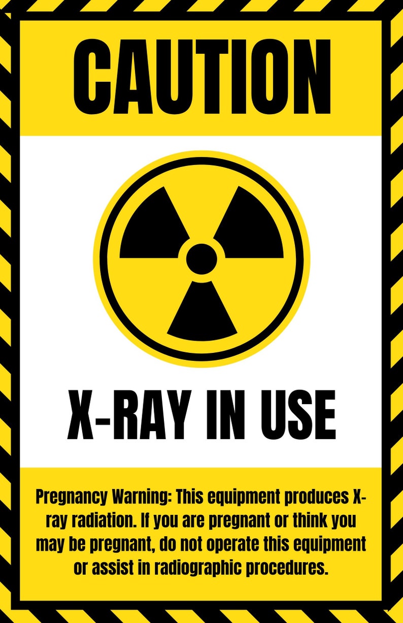 X-ray Radiation Safety Poster | Caution Pregnancy Posting Radiology ...