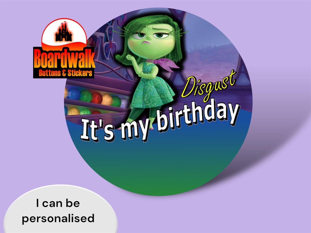 Inside Out Disgust Its My Birthday Personalised/custom Disney Button ...