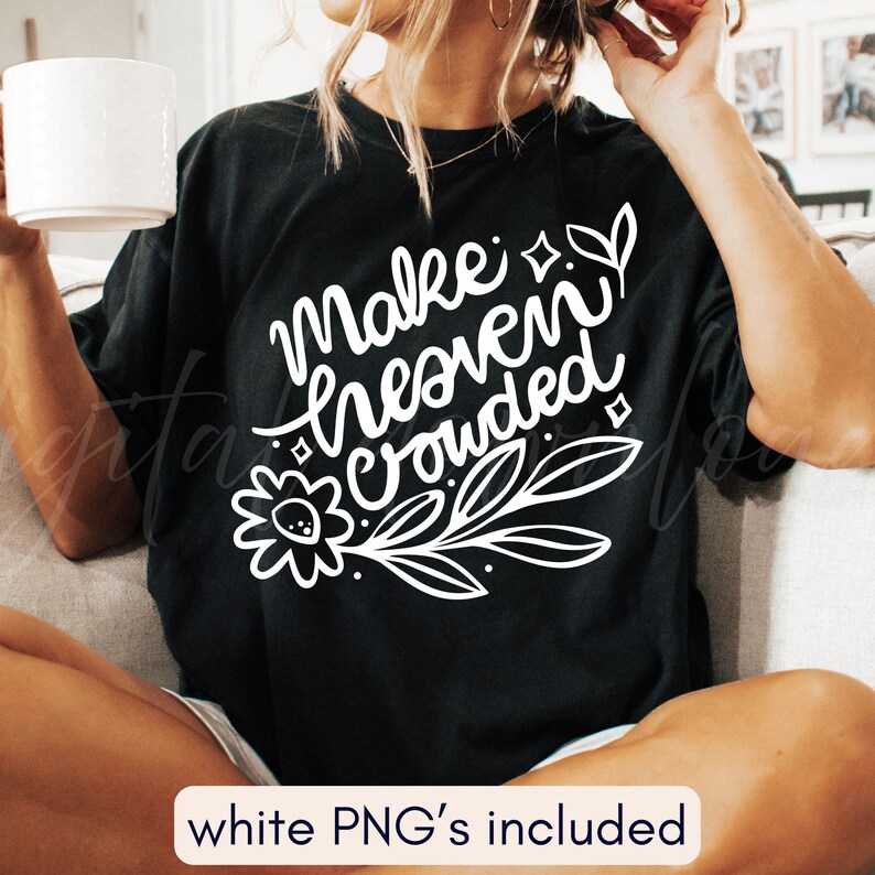 Make Heaven Crowded SVG, Floral Christian Png, Religious Sweatshirt ...