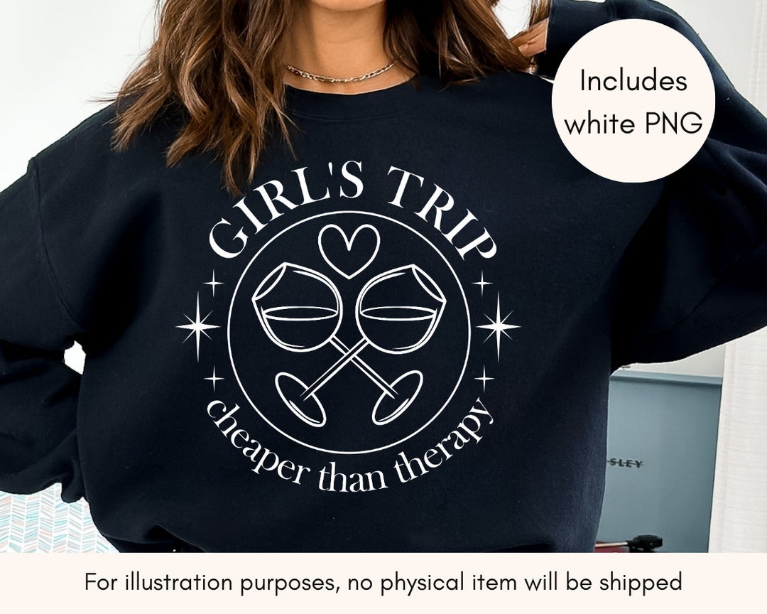 Girls Trip Cheaper Than Therapy Svg, Girl's Weekender Png, Svg for ...