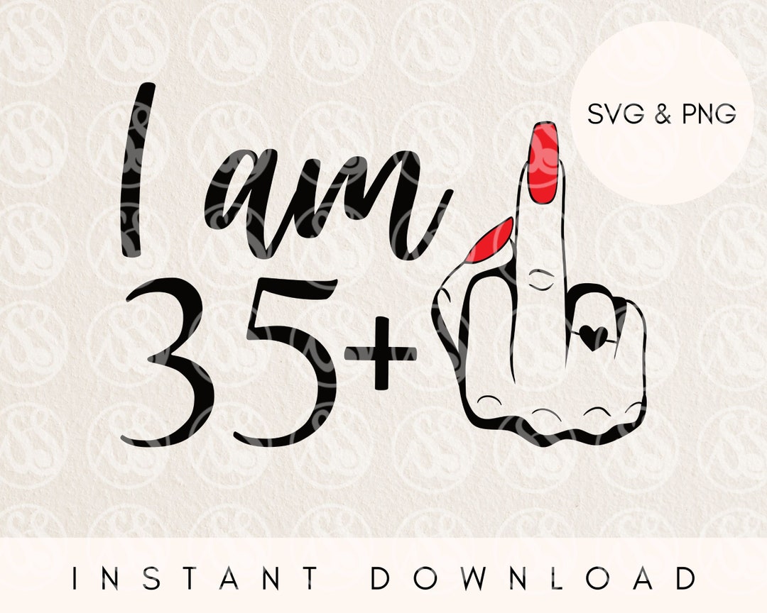 36th Birthday Svg Cut File for Cricut, 36th Birthday Png, Middle Finger ...
