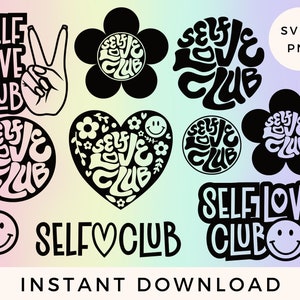 Self Love Club Svg Bundle , Self Love Club Png, Self Love Svg, Peace ...