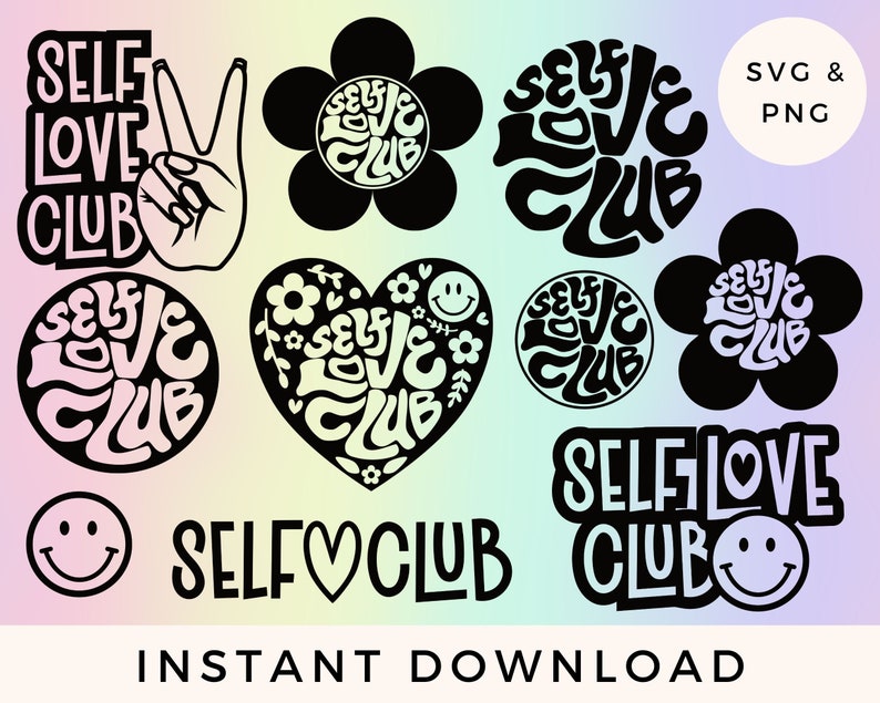 Self Love Club Svg Bundle , Self Love Club Png, Self Love Svg, Peace ...