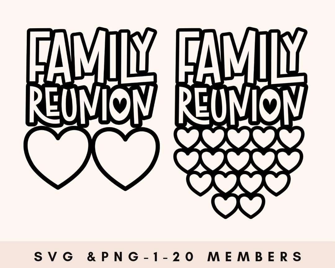 Family Reunion Svg,family Name Svg,family Reunion With Hearts 1-20, Svg ...