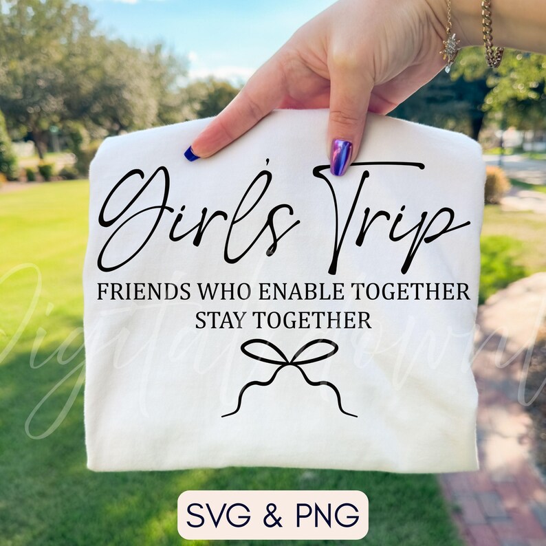 Meaningful Girls Trip PNG & SVG , Aesthetic Girls Trip Shirts Svg ...