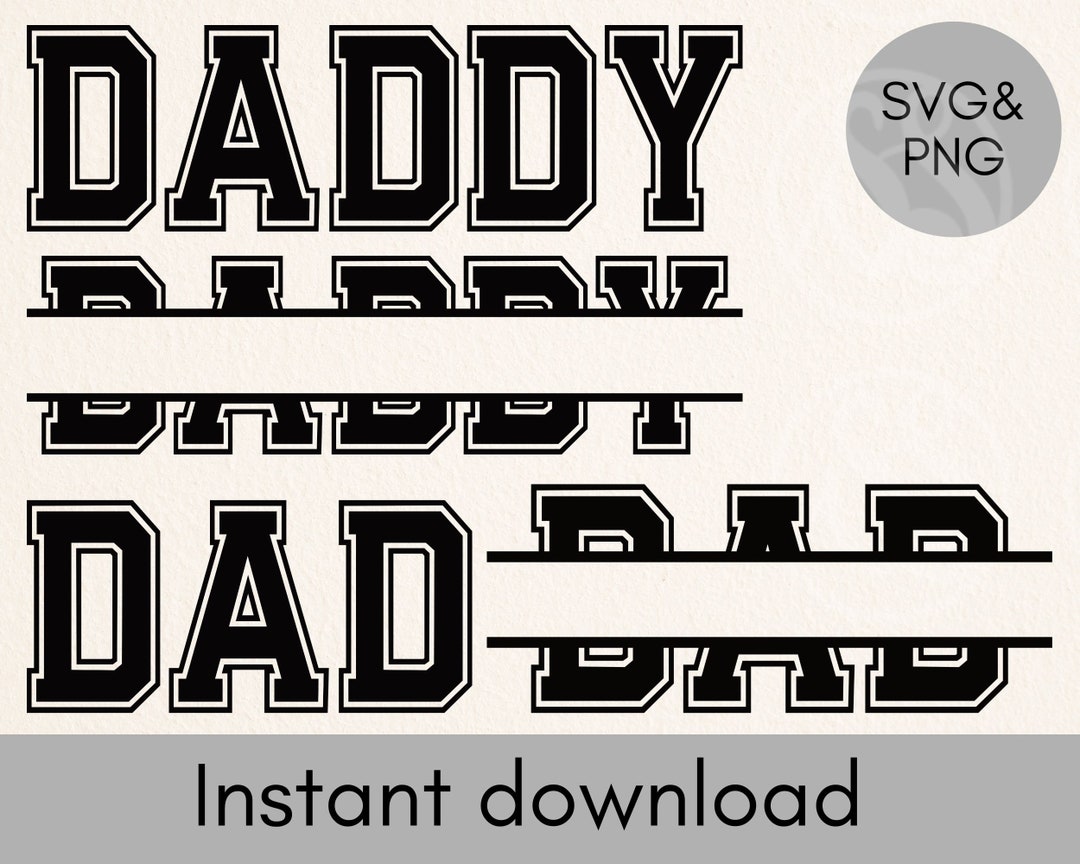 Daddy/dad Split Monogram SVG: Varsity Letters, Father's Day Design ...