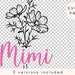 Mimi Flower Svg, Mimi Gift Svg, Mimi Shirt Svg, Mimi Floral Svg ...