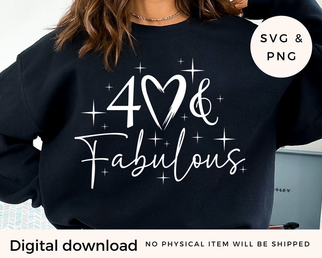 40 and Fabulous Svg and Png, 40th Birthday Crew Matching, Birthday Svg ...