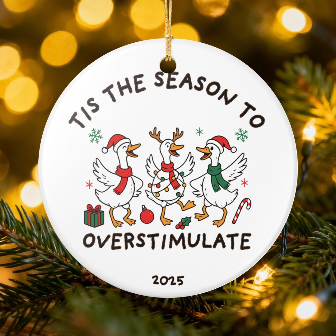 Tis the Season to Overstimulate Funny Meme Ornament: Christmas Gag Gift ...
