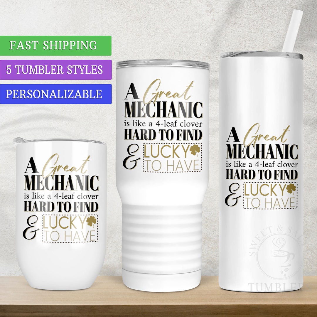 Mechanic Appreciation Gift for Auto Mechanic, A Great Mechanic Tumbler ...