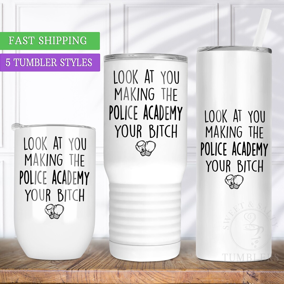 Funny Police Academy Graduation Gift, Police Training Tumbler for ...