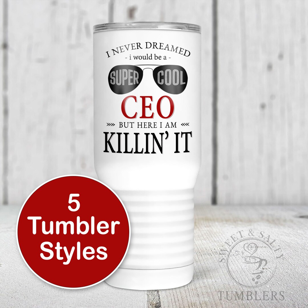 Funny CEO Gift for Boss Chief Executive Officer Tumbler, Super Cool CEO ...